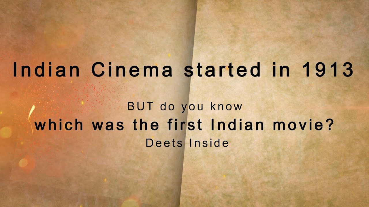 India's Cinematic Dawn: The First Ever Indian Movie Unveiled! - YouTube