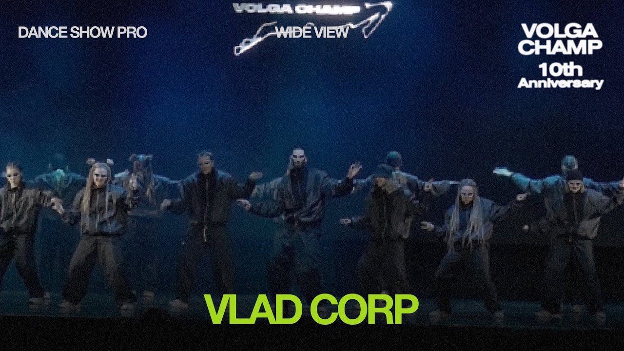 Volga Champ 10th Anniversary | Dance Show Pro | Wide view | Vlad corp ...