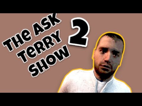 The Ask Terry Show 2 - YouTube