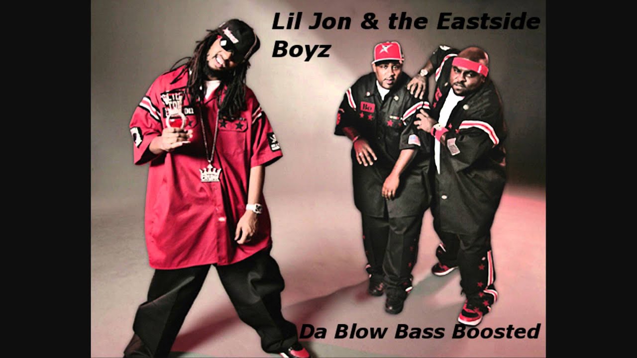 Lil Jon & The Eastside Boyz - Da Blow Ft. Gangsta Boo (BASS BOOSTED) HD ...