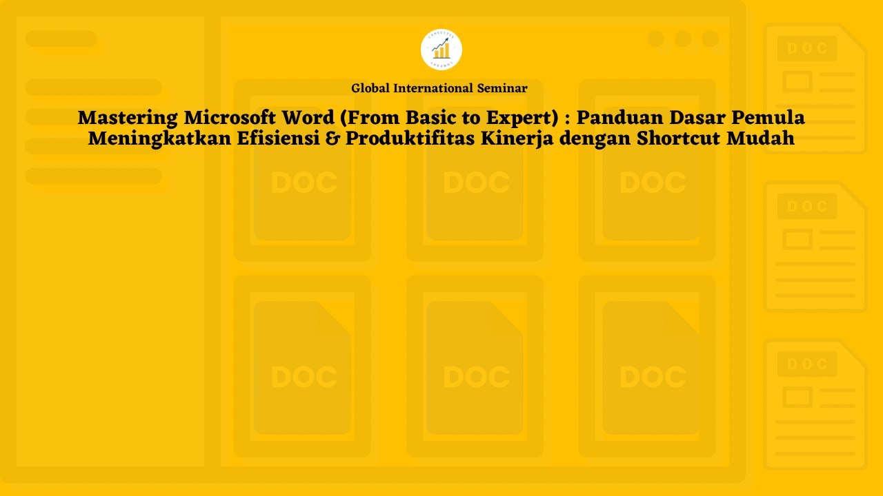 Global International Seminar Mastering Microsoft Word (From Basic to ...