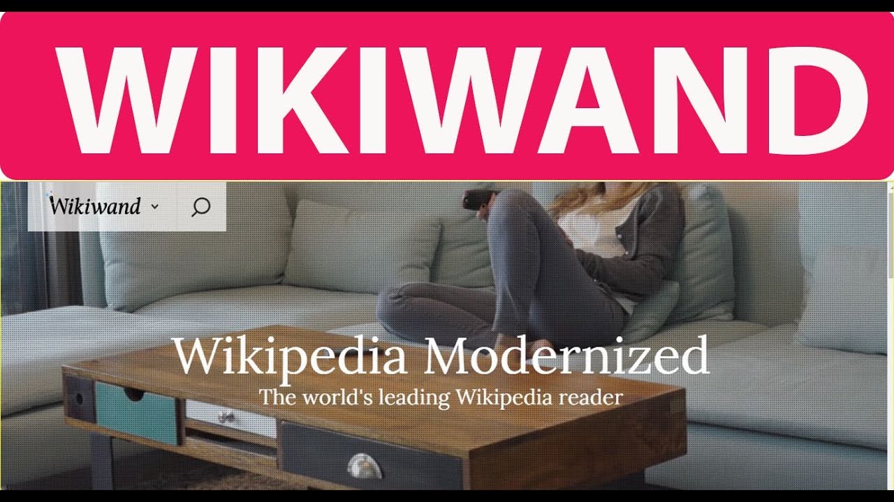Wikipedia modernized Wikiwand - YouTube