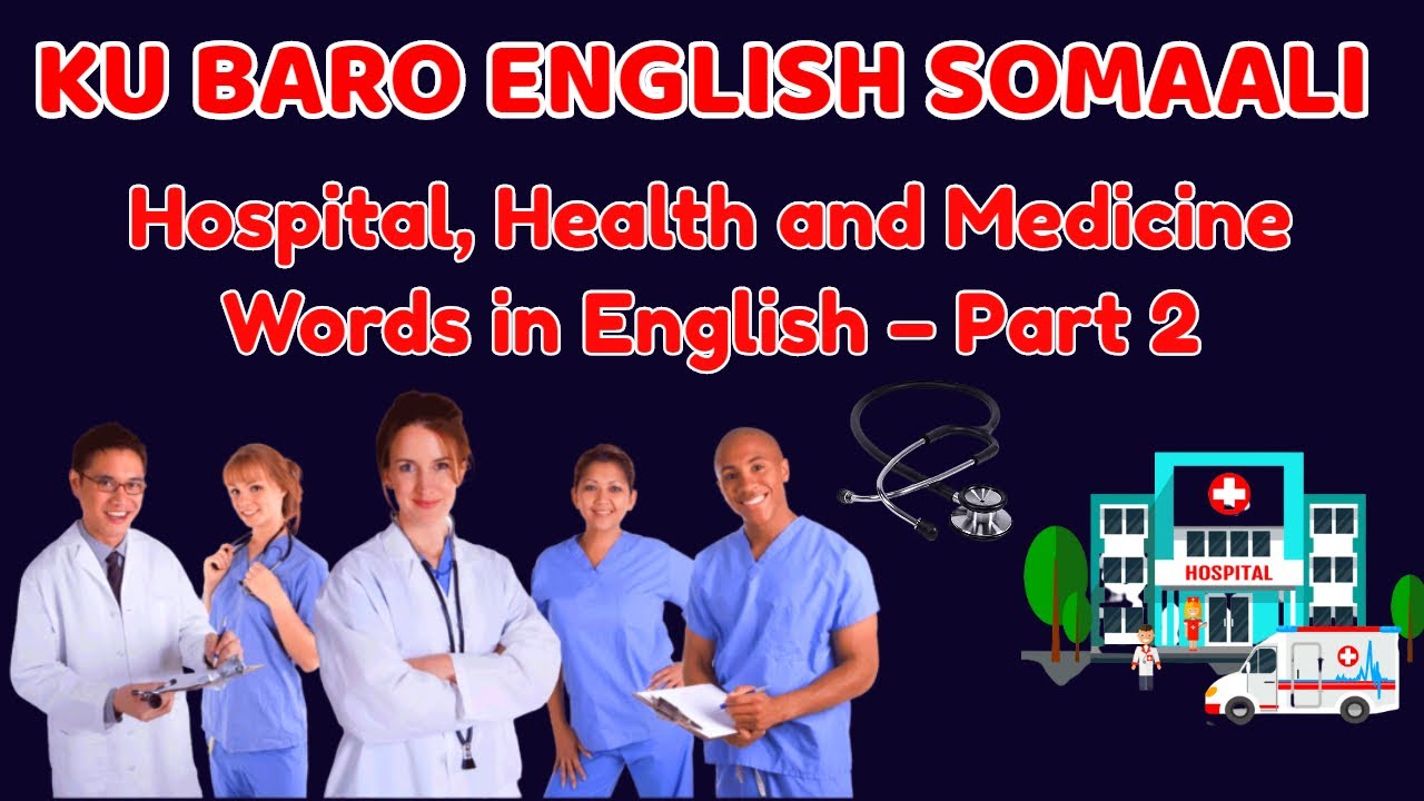 Baro English Somali - Vocabularies About Hospital, Health & Medicine ...