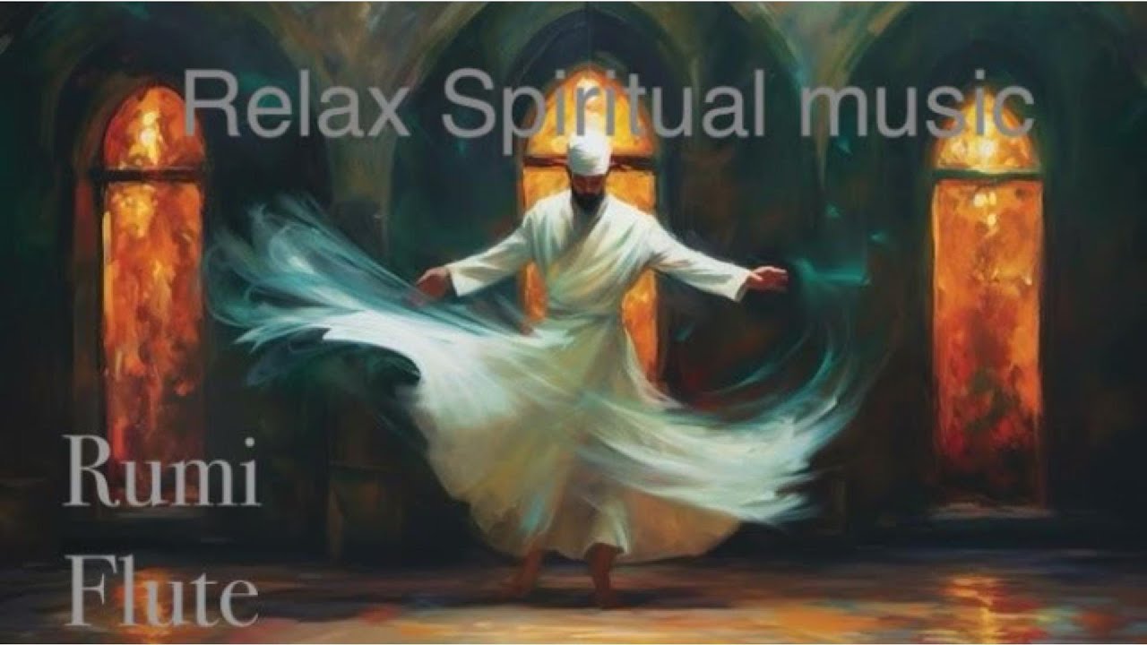 Mevlana | Rumi Spiritual Music | Sufi Spiritual | Relax Music | Yoga ...