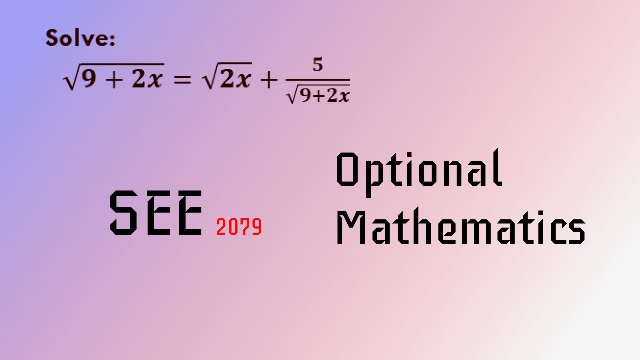 SEE || Optional Mathematics || solve: - YouTube