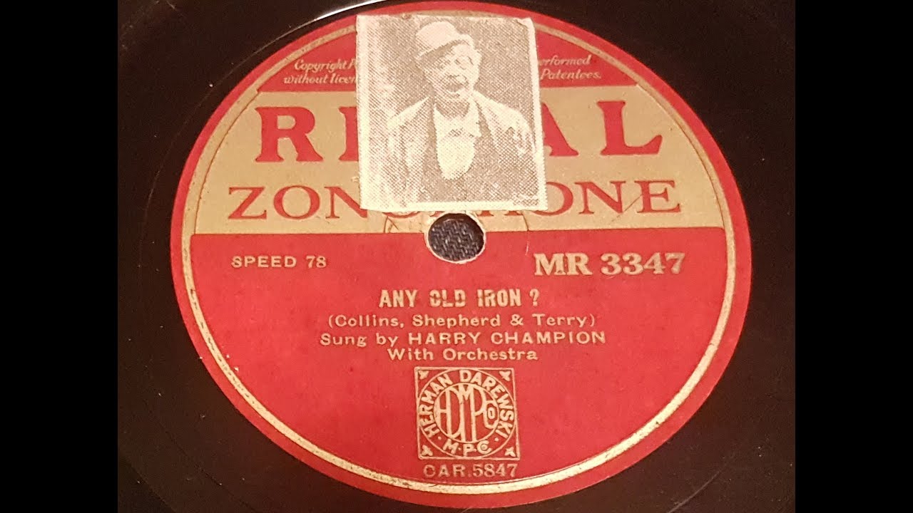 Harry Champion 'Any Old Iron' 1941 78 rpm - YouTube