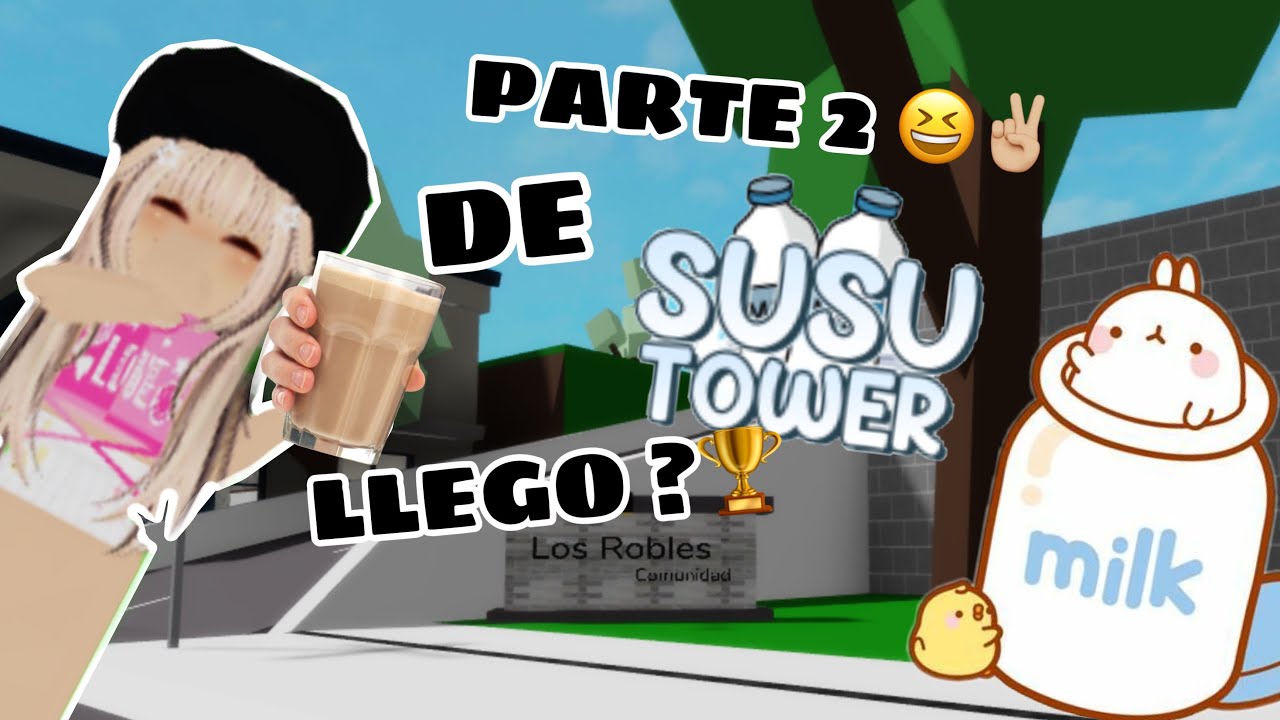 PARTE 2 😆 🏼 DE SUSU TOWER #ROBLOX #FERHAKOZTA | FER HAKOZTA - YouTube
