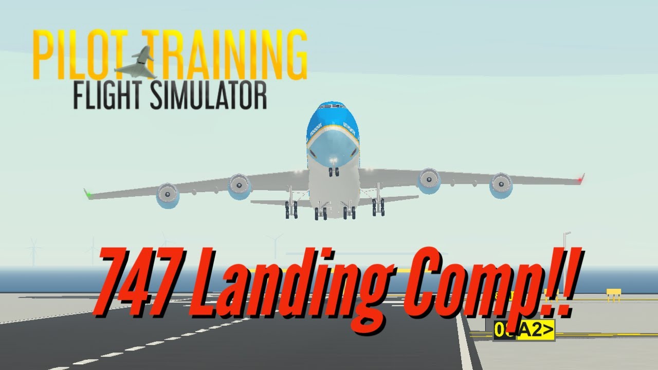 747 Landing Competition!! | 700 Subscribers!! (Pilot Training Flight ...