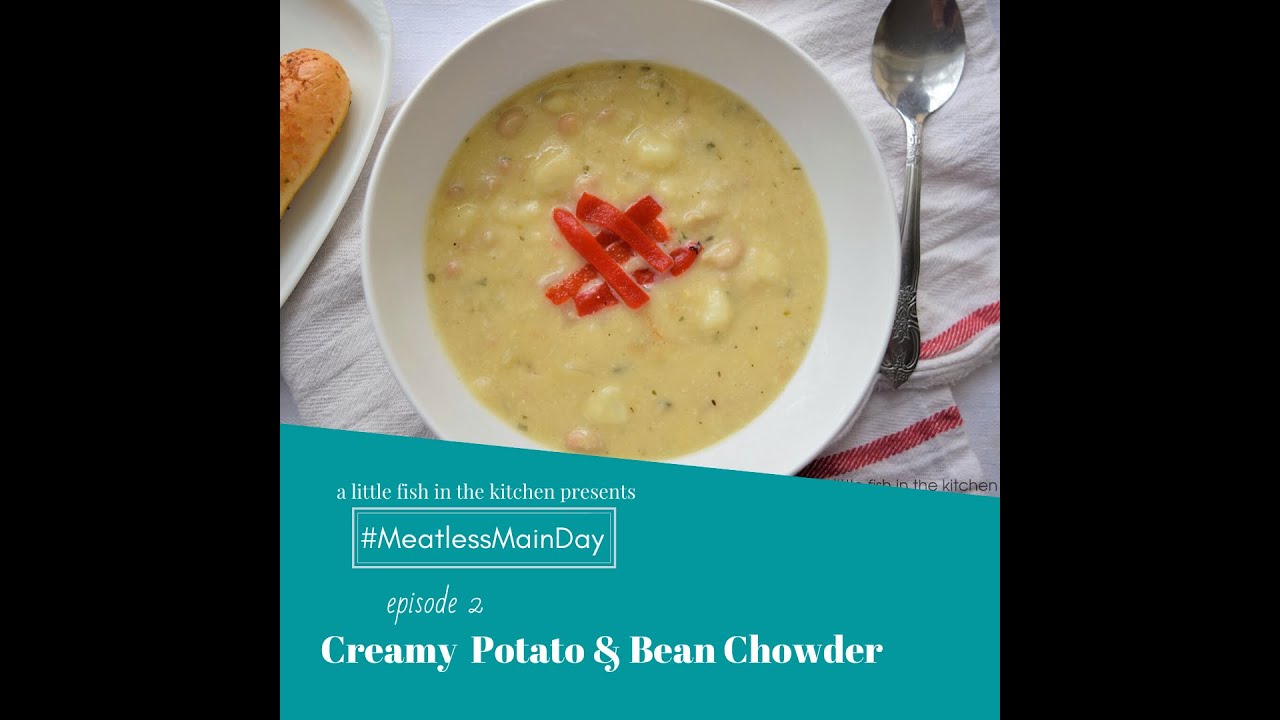 Creamy Potato and Bean Chowder | Vegetarian Chowder Recipes ...