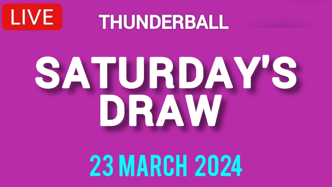 The National Lottery Thunderball draw results from Saturday 23 March ...