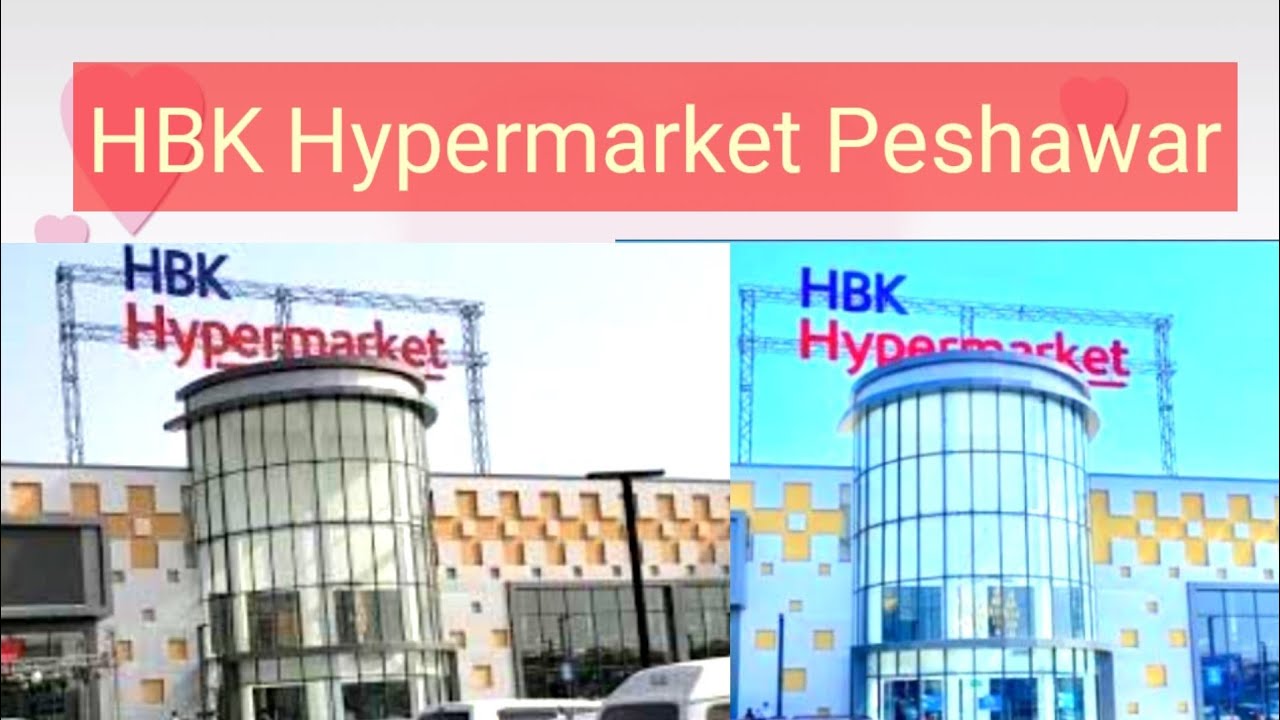 HBK hypermarket Peshawar ring road//Best place for shopping//By ChandBe ...