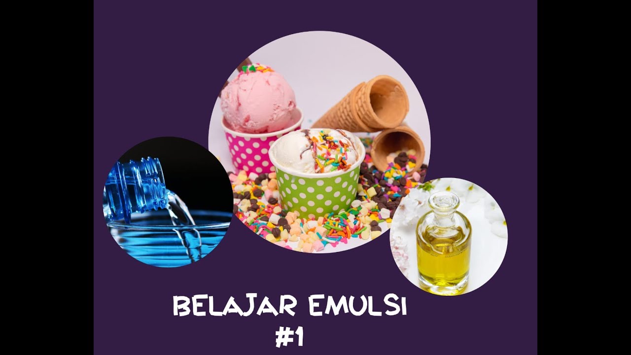 Pengertian - komponen - dan macam EMULSI - YouTube