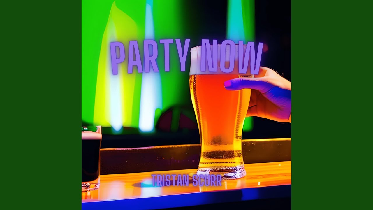 Party Now - YouTube