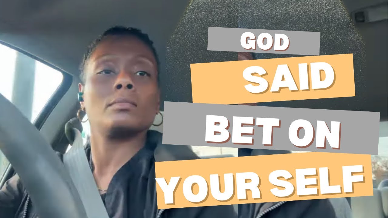 God said bet on yourself - YouTube