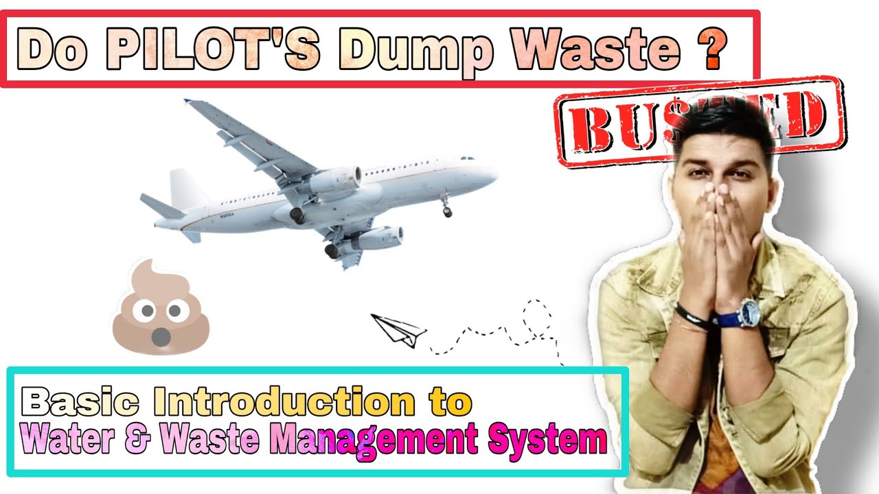 Do Pilot's Dump Waste ? Water & Waste Management System. - YouTube
