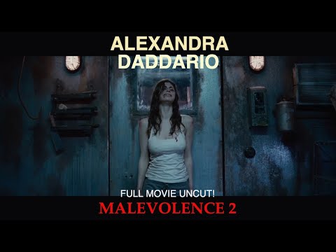 Alexandra Daddario - Malevolence 2 Full Movie - Uncut!