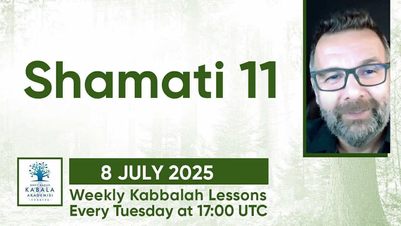 Shamati 11 - Joy with Tremblin Shamati 12 - The Essence of Man’s Work ...