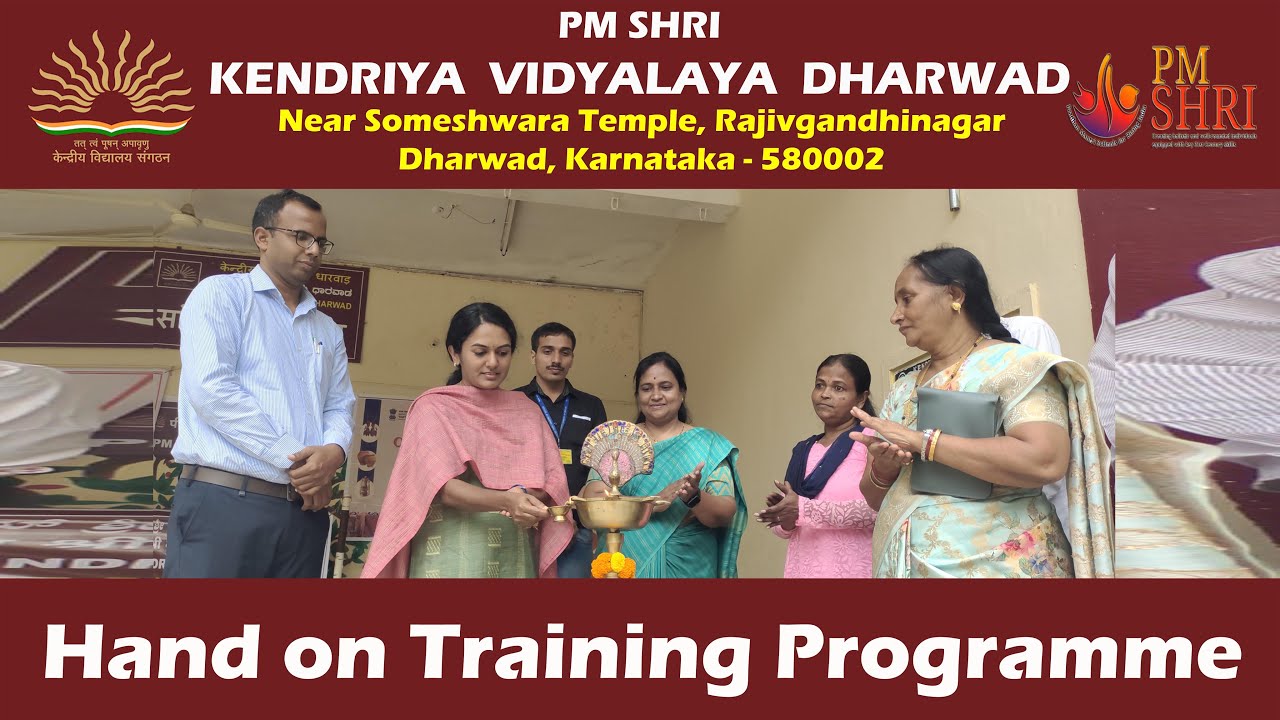 Hand on Training Programme || PM Shri Kendriya Vidyalaya Dharwad || On 4 - 6th December 2023 ...