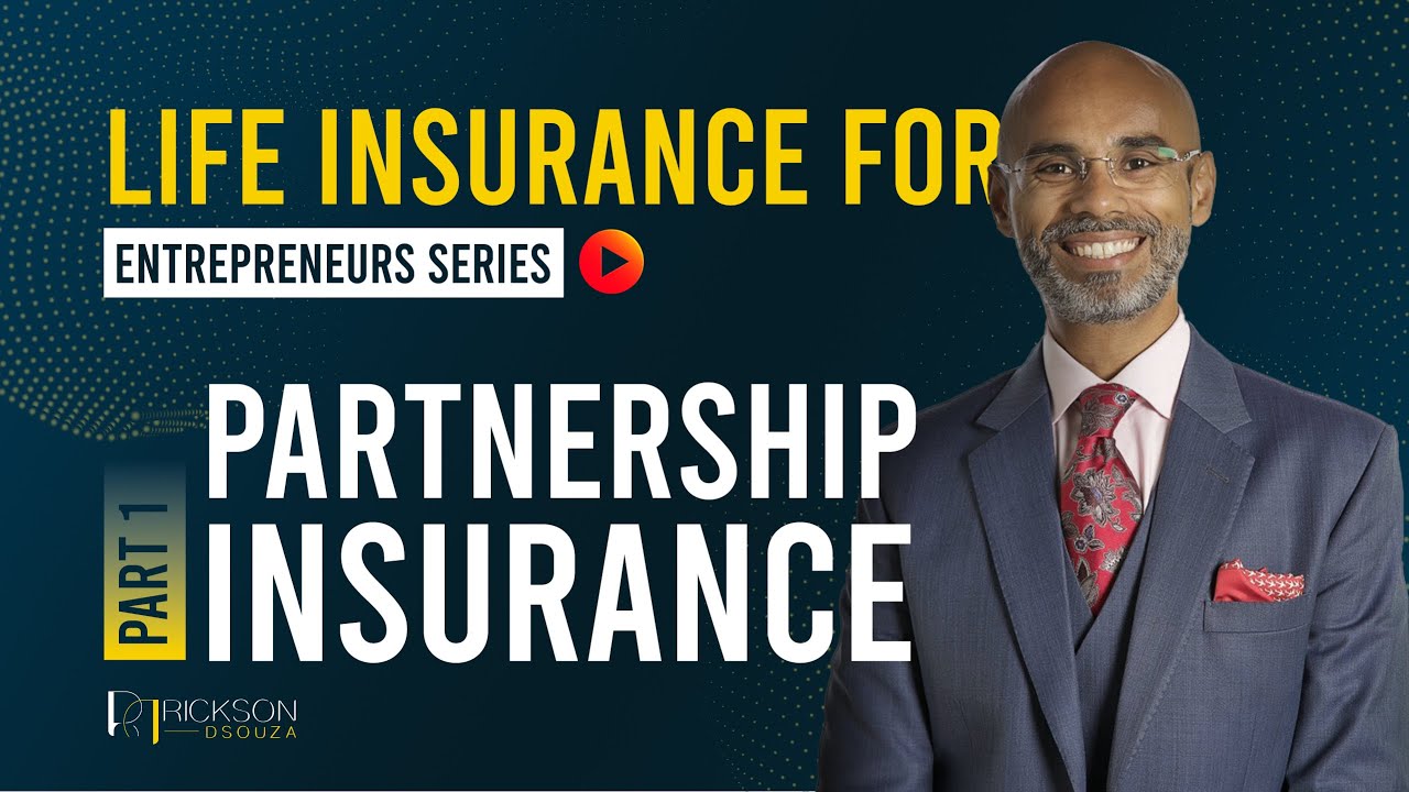 Life Insurance for Entrepreneurs Series: Partnership Insurance - YouTube