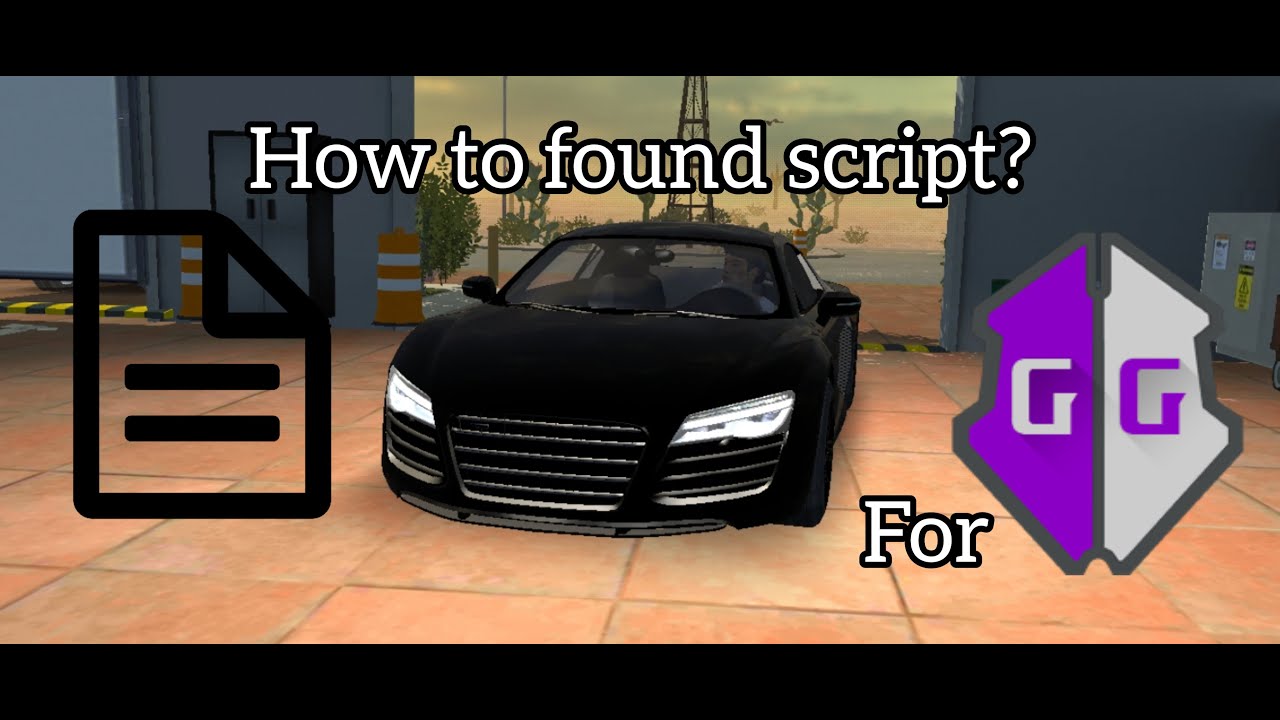 How To Found SCRIPT for Game Guardian? | Car Parking Multiplayer ...