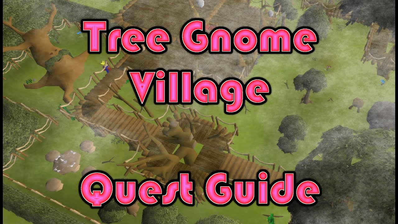 Tree Gnome Village Quest Guide - YouTube