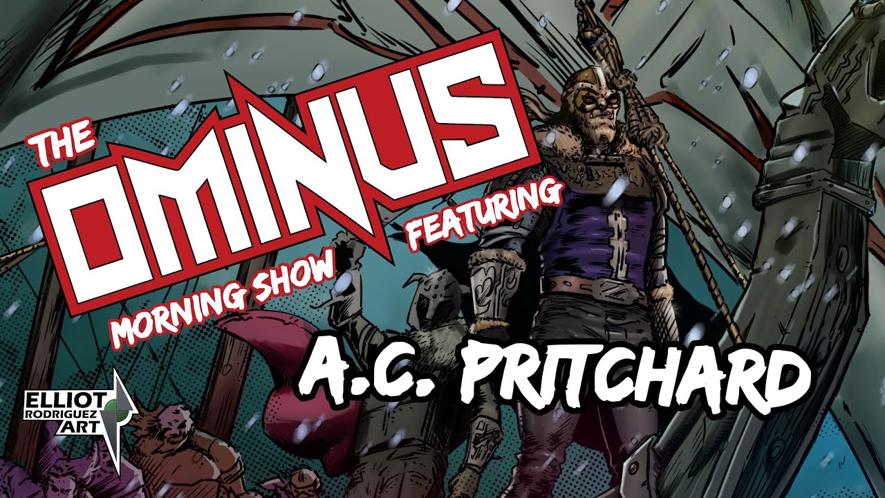 The Ominus Morning Show #13 - A.C. Pritchard - YouTube