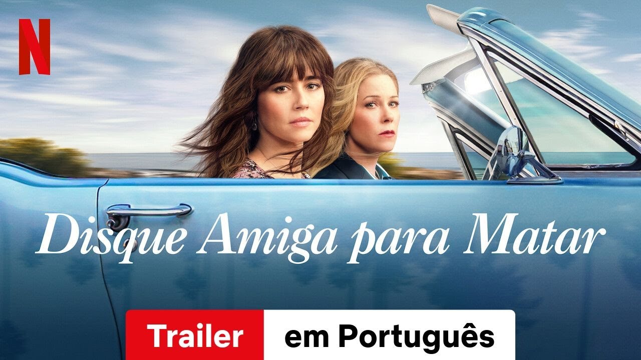 Disque Amiga para Matar (Temporada 3) | Trailer em Português | Netflix ...
