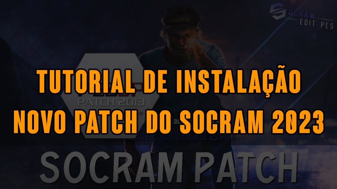 TUTORIAL NOVO SOCRAM PATCH SEASON 2023 - YouTube