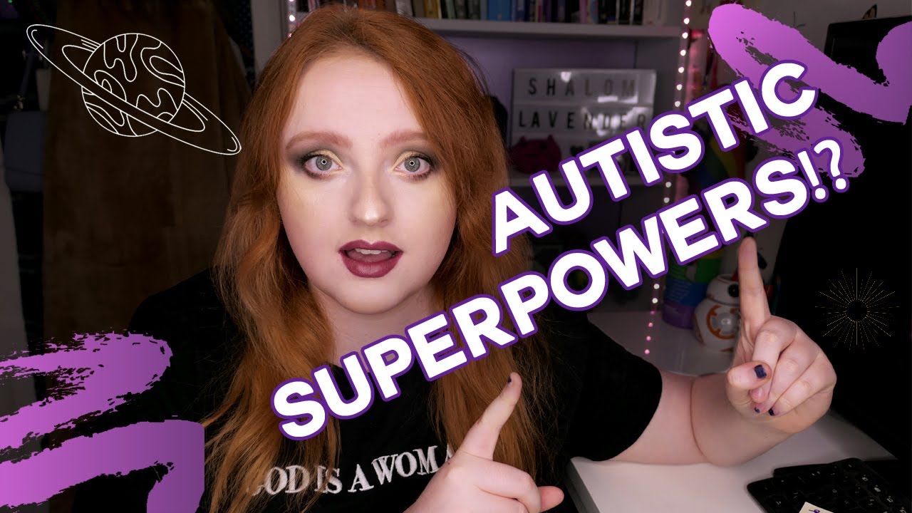POSITIVE AUTISM TRAITS | TOP 10 AUTISTIC SUPERPOWERS - YouTube