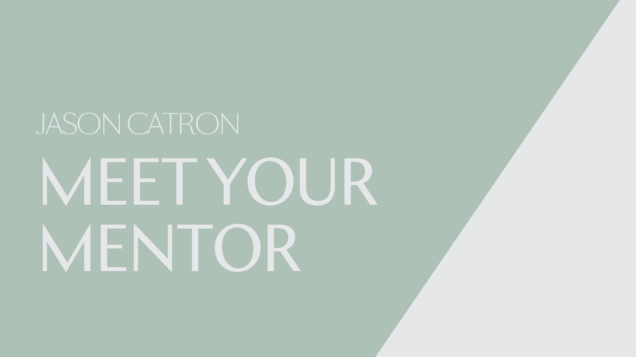 Meet your Mentor: Jason Catron - YouTube