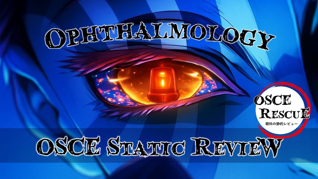 Ophthalmology OSCE Static Review - YouTube