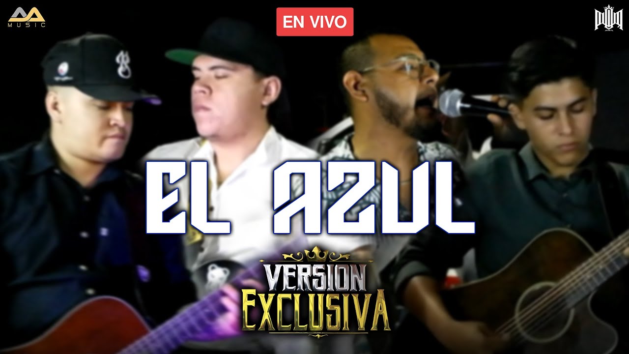 EL AZUL - VERSION EXCLUSIVA (cover) - EN VIVO - YouTube