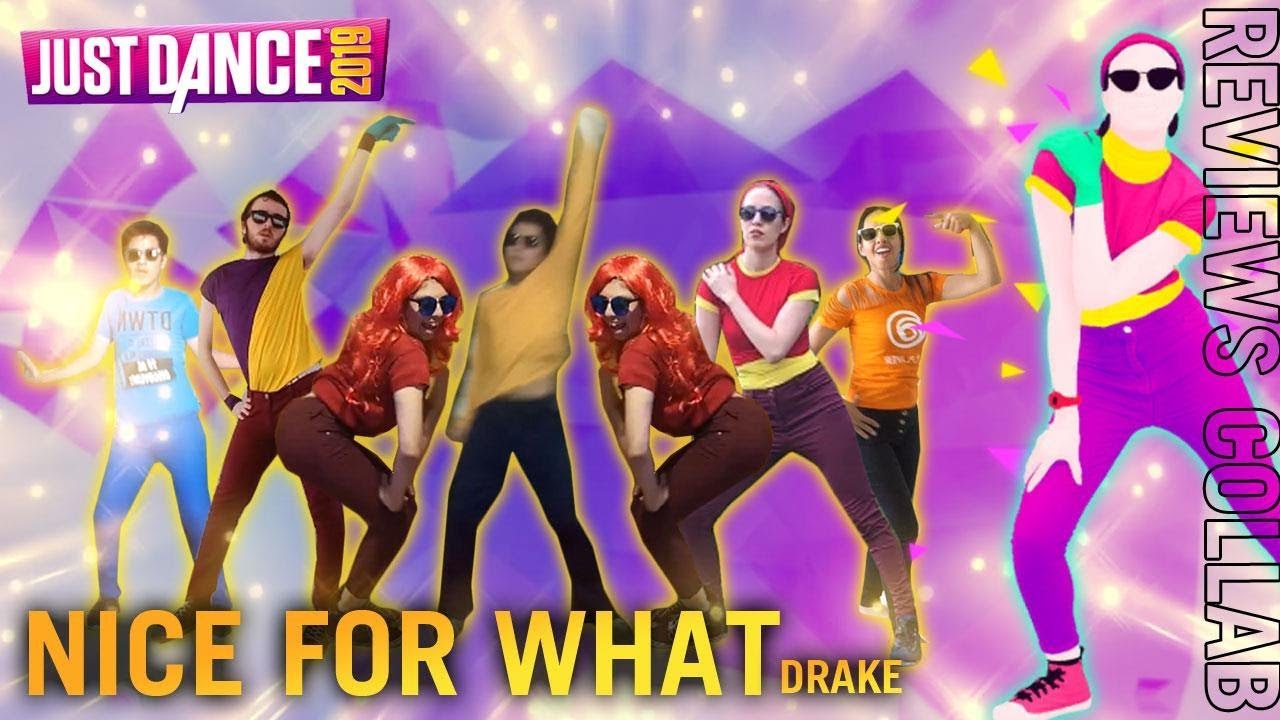 Nice For What: Drake - Just Dance 2019 - [International BIG Collab ...