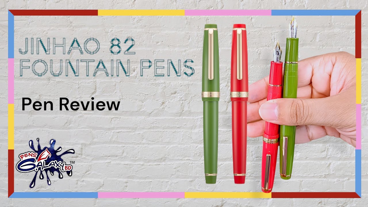Jinhao 82 | Review | Bangla | Affordable Fountain Pen | Pens Galaxy BD ...