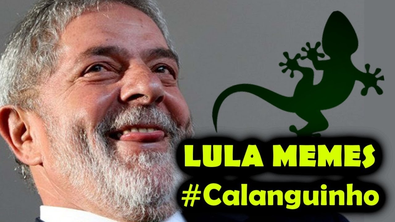 Meme #25 - Lula e o Calanguinho - YouTube