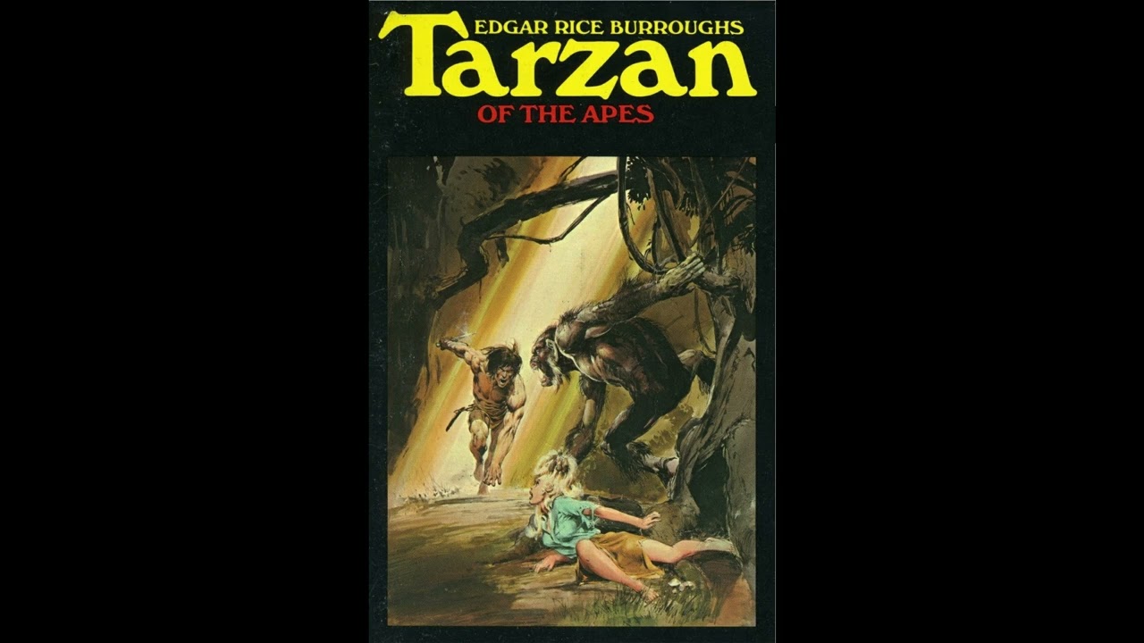 Tarzan 1 - Tarzan Of The Apes (1912) by Edgar Rice Burroughs - YouTube