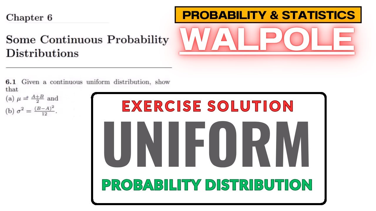 6.1: Uniform Distribution | Deriving Mean & Variance Formula | Walpole ...