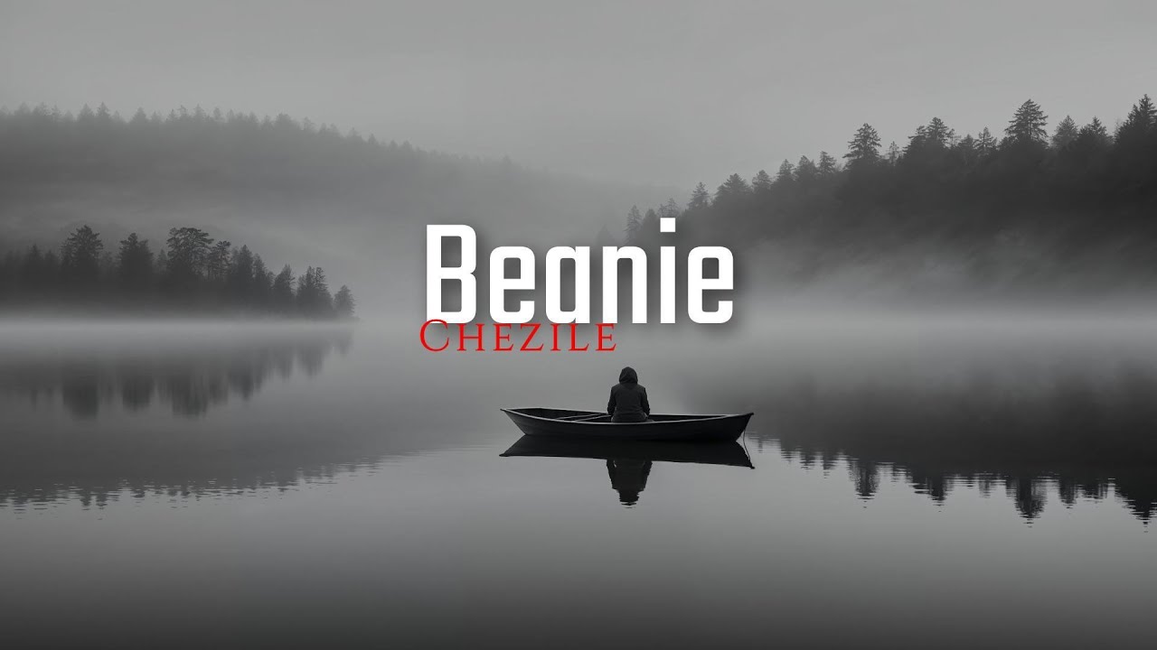 Chezile - beanie | Lyrical Video | TuneText - YouTube