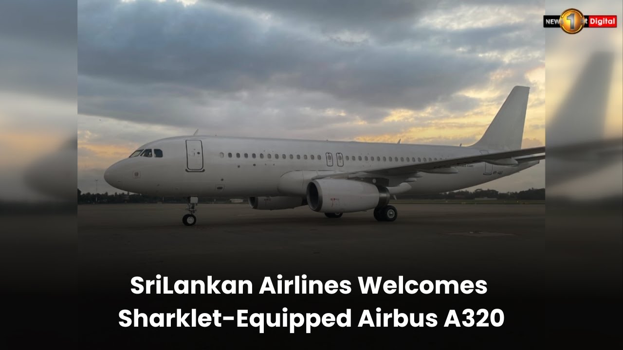 SriLankan Airlines Welcomes Sharklet-Equipped Airbus A320 - YouTube