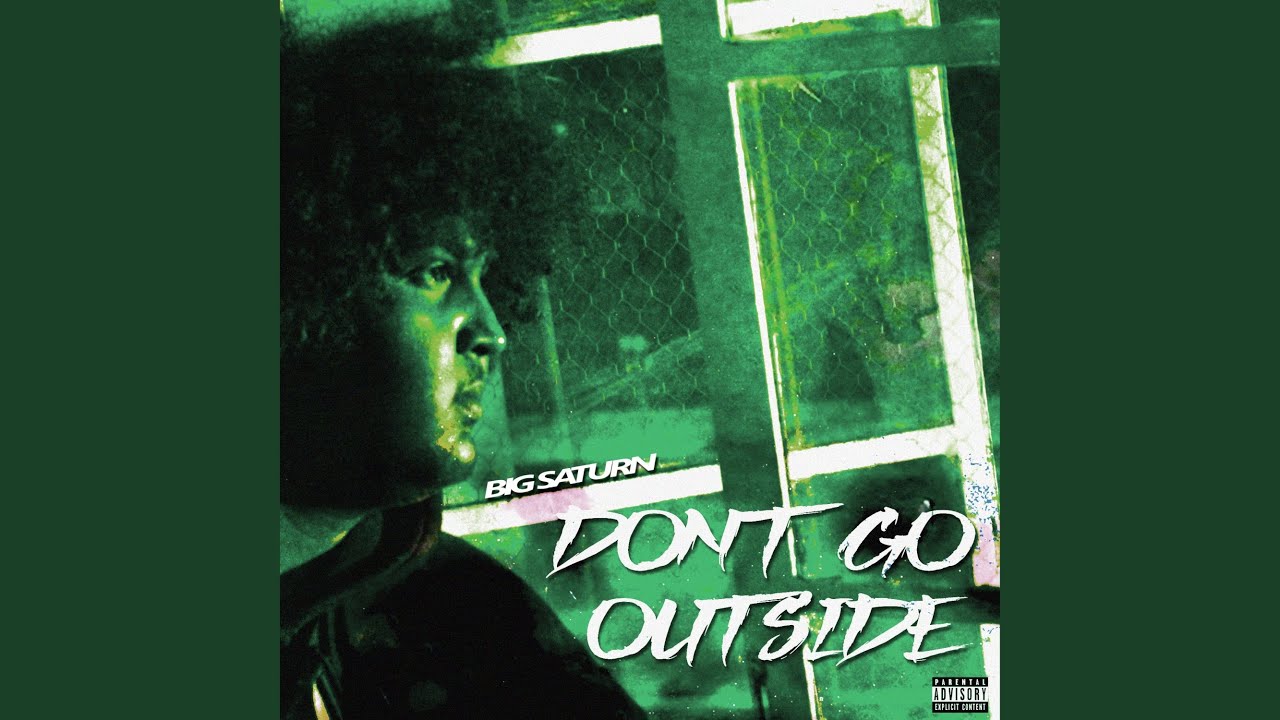 Don't Go Outside - YouTube