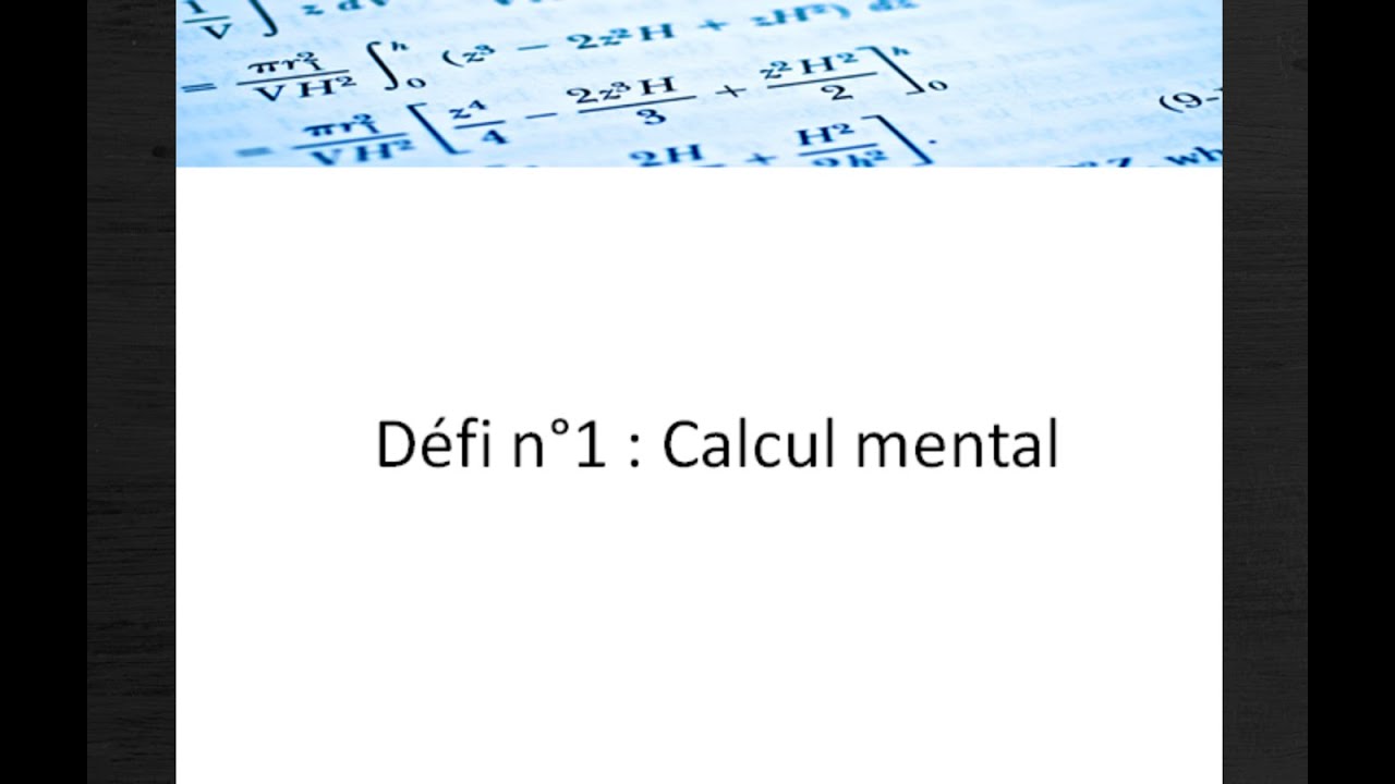 Défi n°1 : Calcul mental [Énigme Casse-tête Devinette logique ...