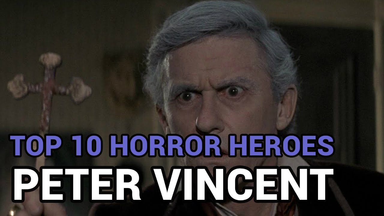 03. Peter Vincent (Horror Heroes Top 10) - YouTube