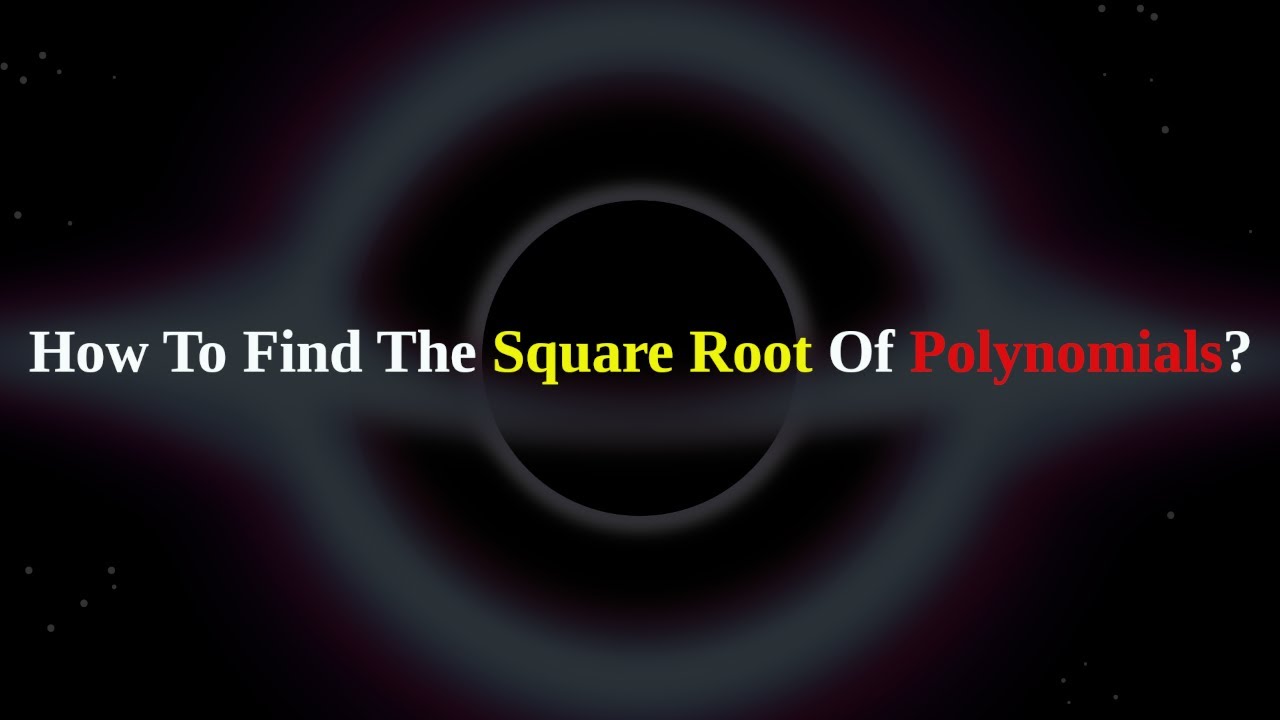 Square Root Of Polynomials. - YouTube