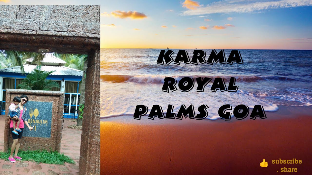 Karma royal palms Goa 🏝luxurious stay - YouTube