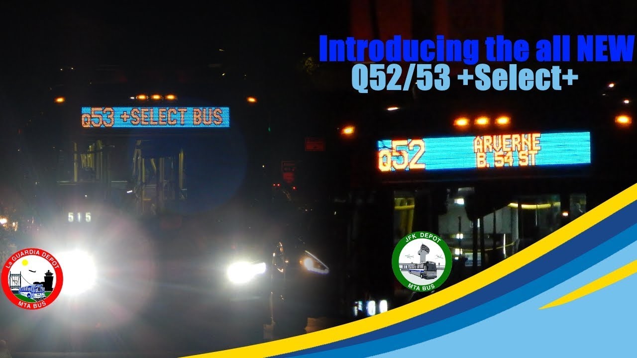 Meet the brand new Q52/53 +Select Bus Service! - YouTube