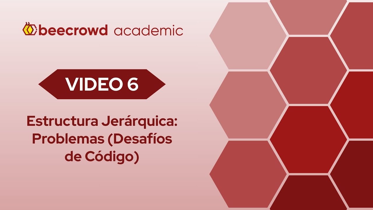 [ES] beecrowd Academic - Video 6 - Estructura Jerárquica – Problemas (Desafíos de Código) - YouTube
