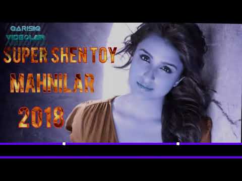 Super Azeri Shen Mahnilar 2018 YENI TOY Yigmalar # 6
