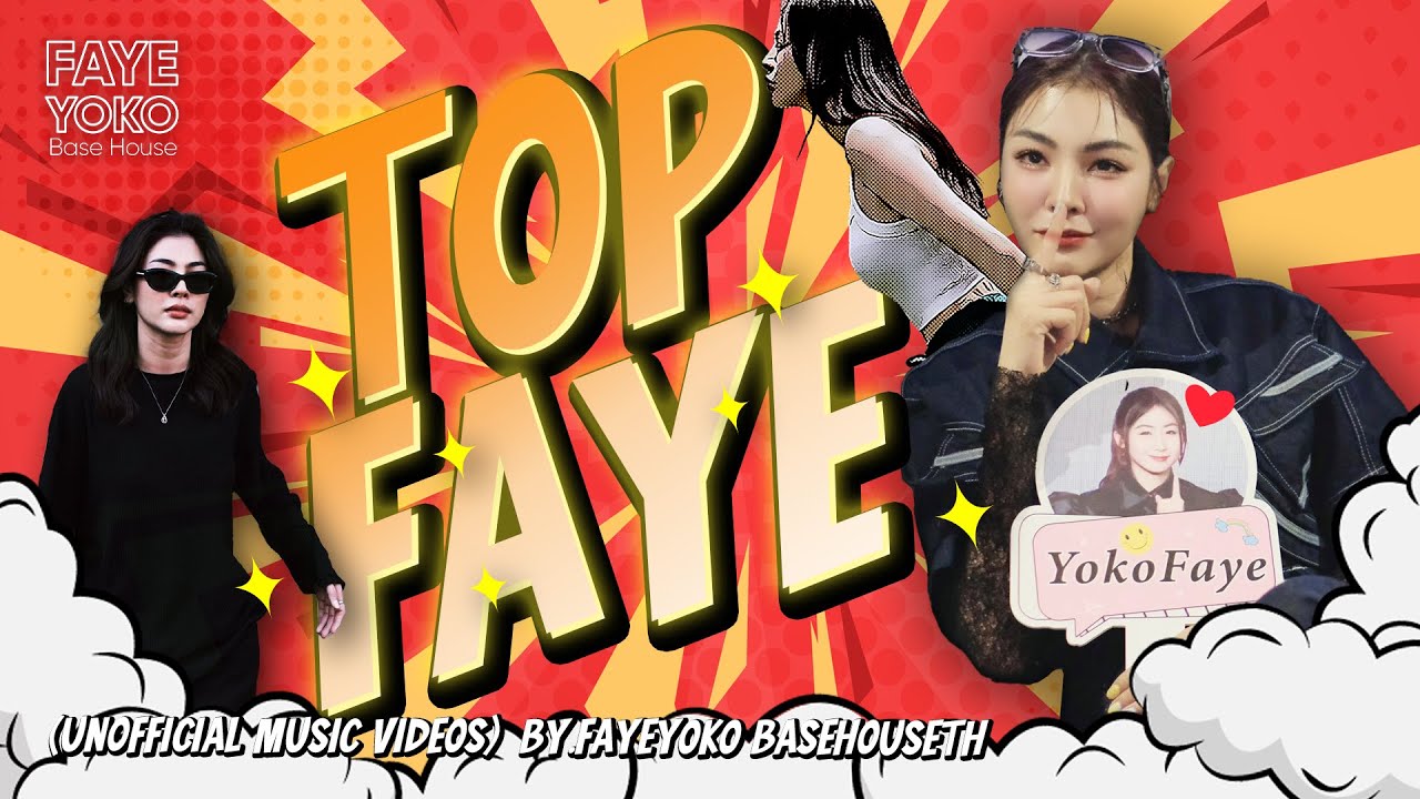 (unofficial music videos) Top Faye - YouTube