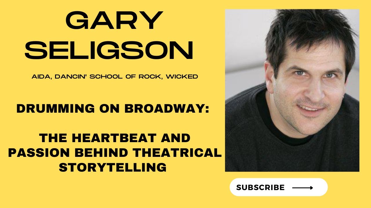 Gary Seligson - Drumming on Broadway: The Heartbeat and Passion Behind ...