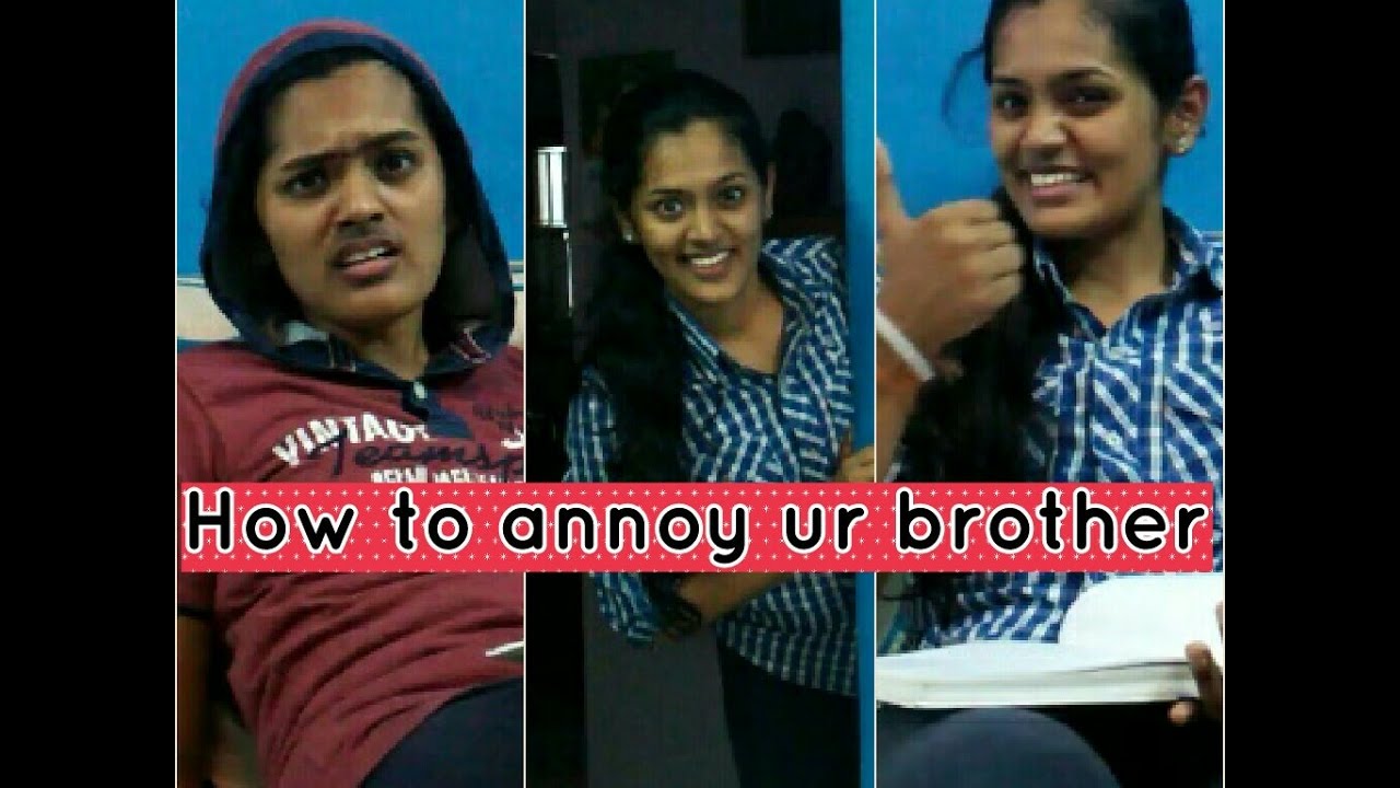 How To Annoy Your Brother Tips And Tricks Youtube